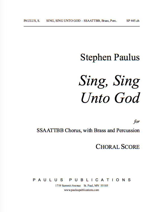 Sing, Sing Unto God – Stephen Paulus Music