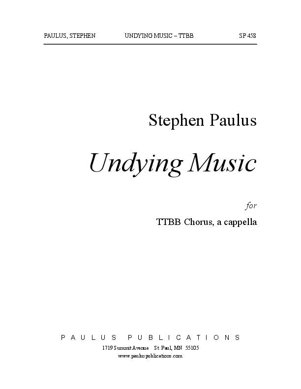 Undying Music – Stephen Paulus Music