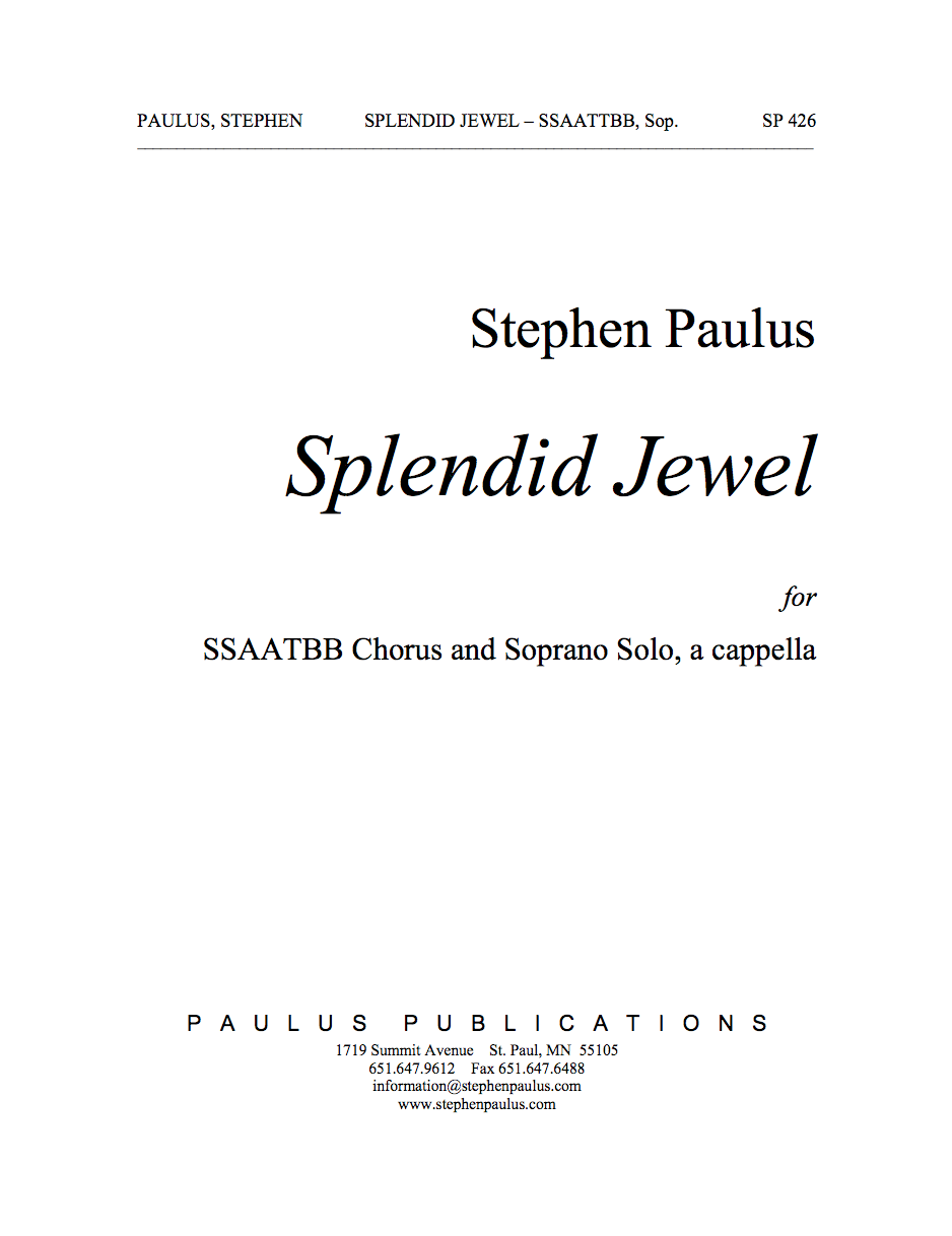 Splendid Jewel – Stephen Paulus Music